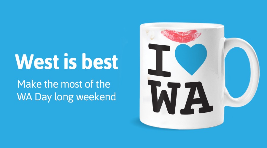 West is best: make the most of our WA Day long weekend